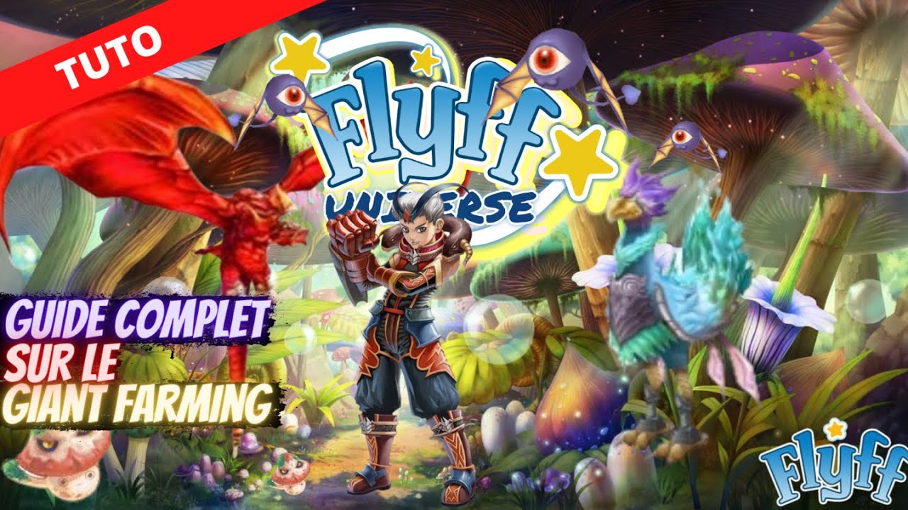 Flyff universe : Guide complet du giant farming - YouTube