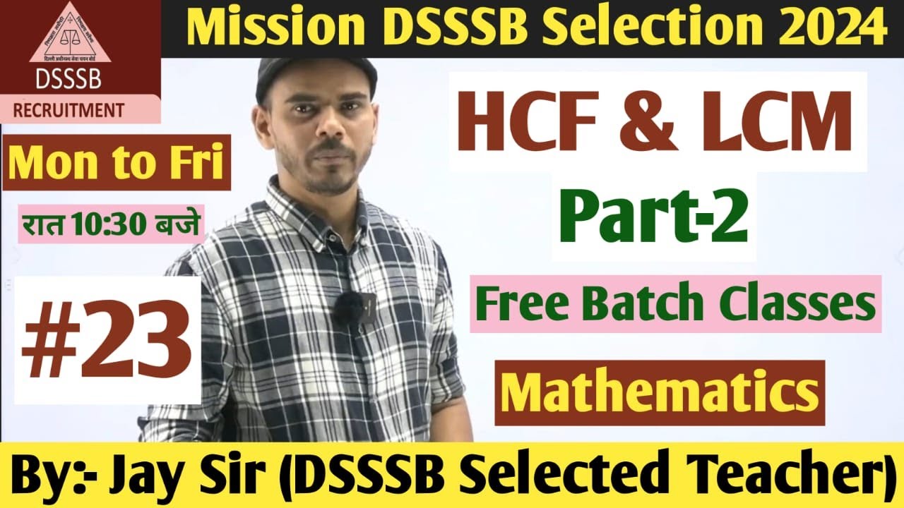 HCF & LCM (Part-2) | Math | DSSSB Part-1 Preparation | Mission DSSSB Selection by Jay Sir - YouTube