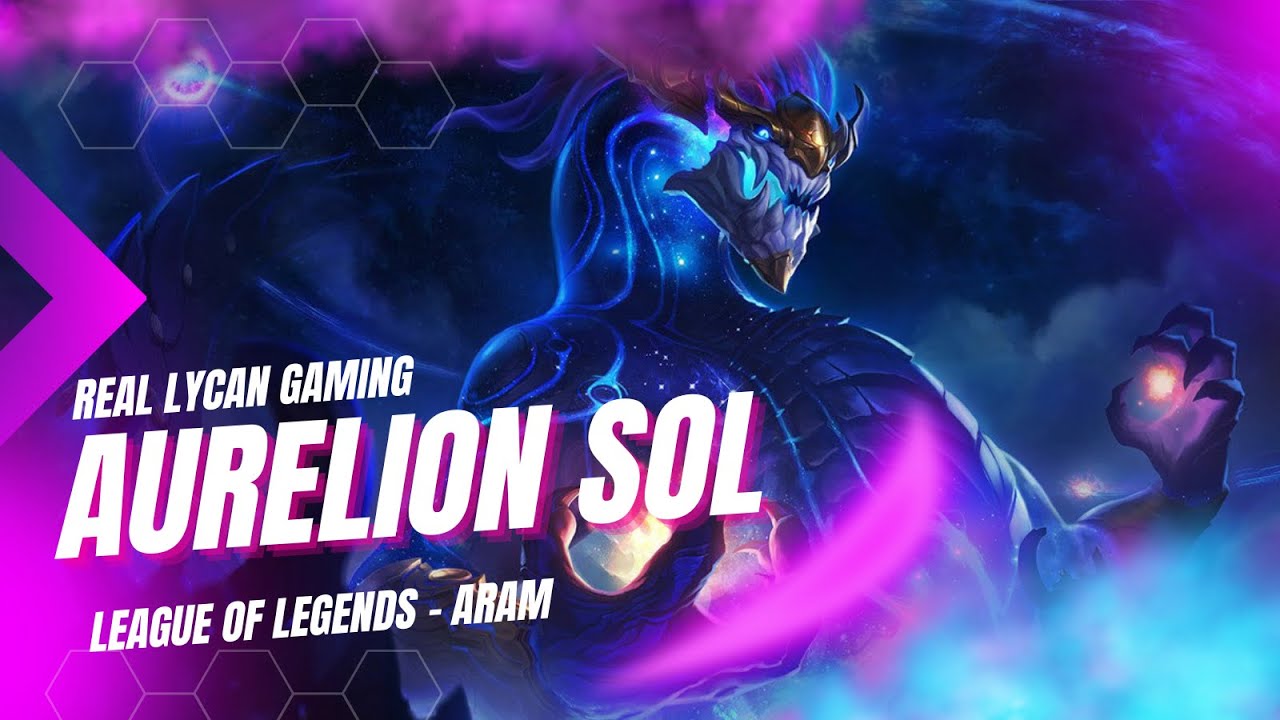 First-Time Aurelion Sol in ARAM - Dominating the Stars! | Real Lycan ...