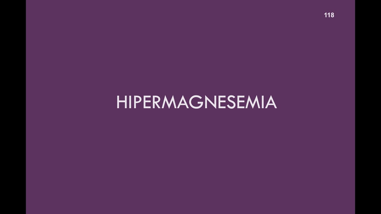 Equilibrio Hidroelectolítico 12 Hipermagnesemia - Medicina Interna ...
