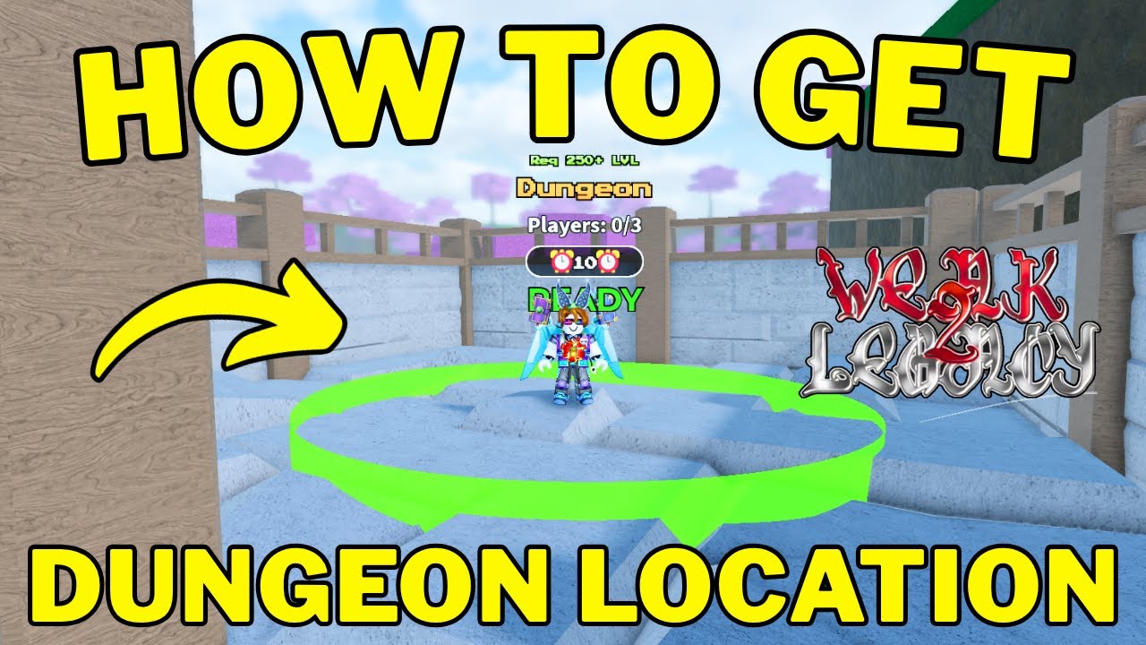 How To Go To Dungeon in Weak Legacy 2 | Dungeon Location Weak Legacy 2 ...