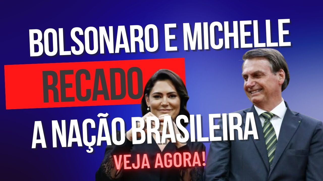 Bolsonaro e Michelle dão recado a Nação Brasileira - YouTube