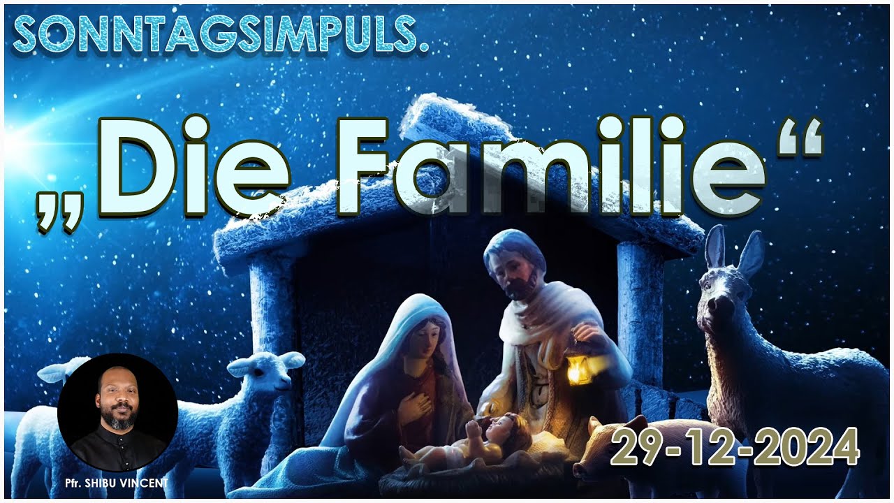 „Die Familie“ | Pfr Shibu Vincent | Sonntagsimpuls | German talk ...