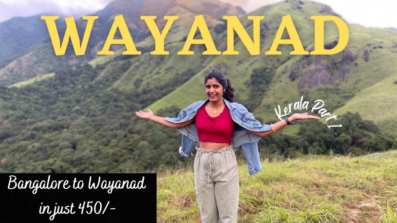 Bangalore to Wayanad Travel in Cheap price | Bangalore to wayanad via ...