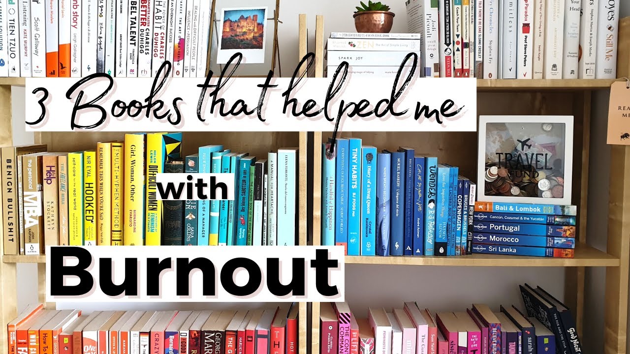 3 Books that Helped me with Burnout | My Experience with Burnout! - YouTube