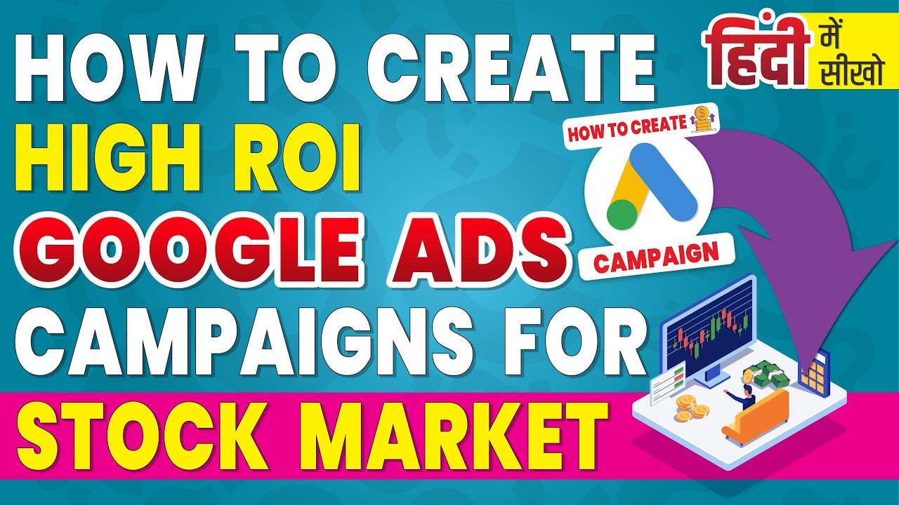 How To Create High ROI Google Ads For Stock Market - YouTube