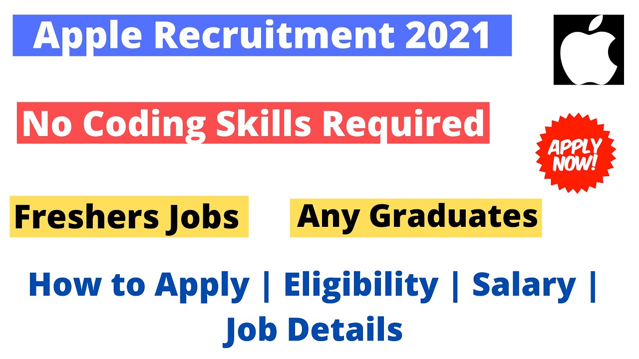 Apple Recruitment 2021 | Apple Freshers Jobs | Any Graduates Eligible ...