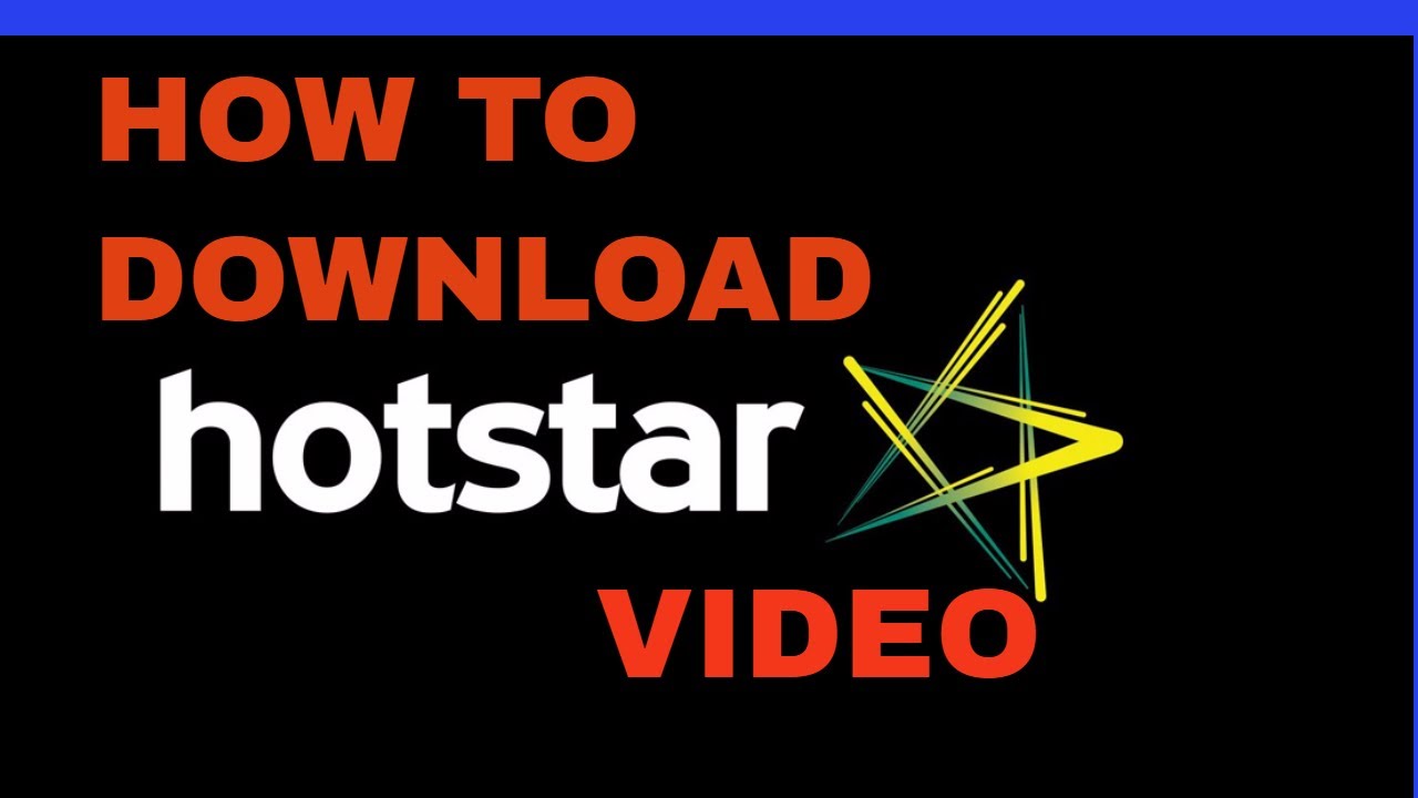 How to download hotstar video to my computer MUST WATCH - YouTube