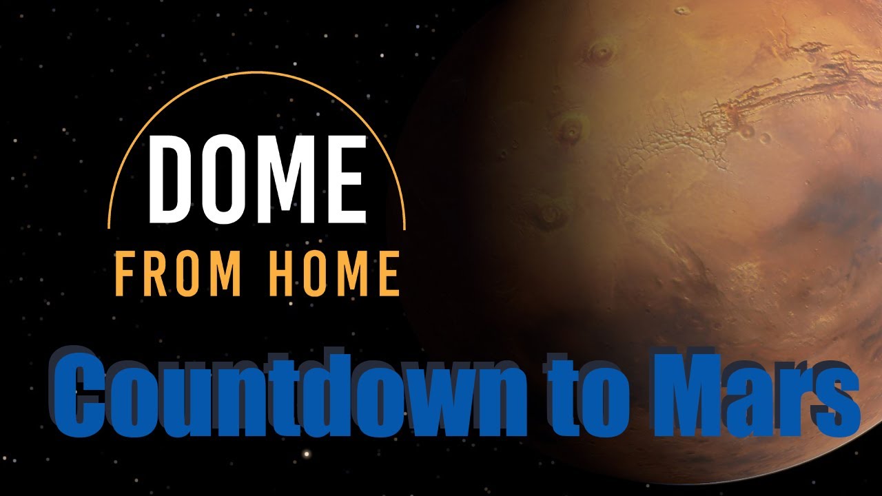Dome from Home: Countdown to Mars - YouTube