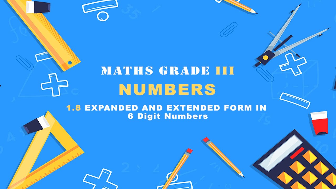 1 8 Expended And Extended Form In 6 Digit Numbers III Mathematics 1 8 Expended And Extended Form In 6 Digit Numbers III Mathematics