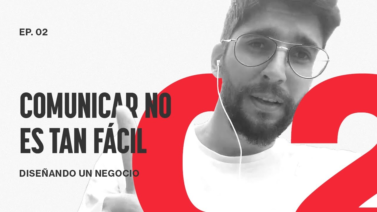 SER UN BUEN COMUNICADOR: ¿Qué significa comunicar claramente? | Vlog Ep ...