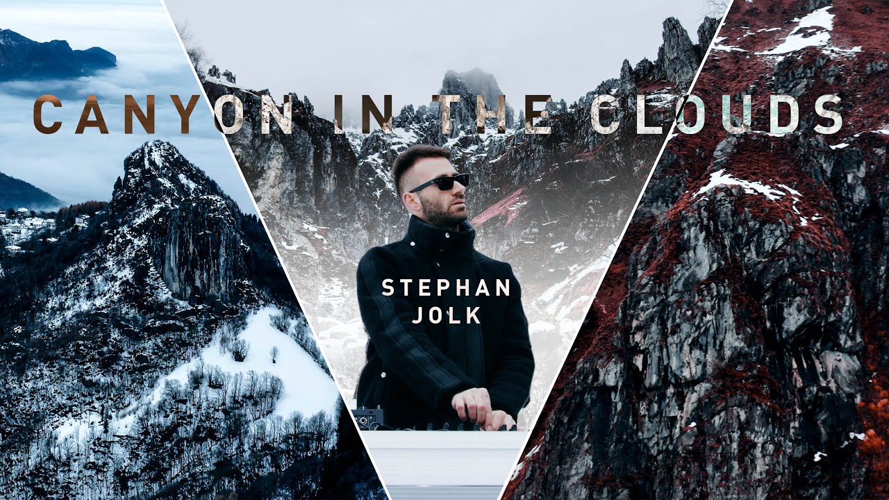 STEPHAN JOLK LIVE (DJ SET) - CANYON IN THE CLOUDS - YouTube