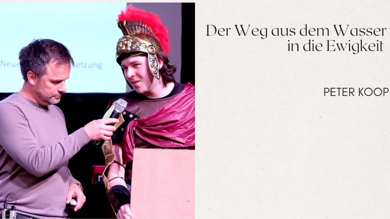 "Der Weg aus dem Wasser in die Ewigkeit" - Peter Koop | Christliche ...