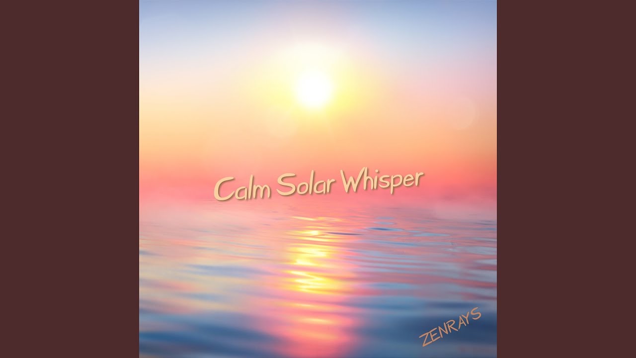 Calm Solar Whisper (Meditation) - YouTube