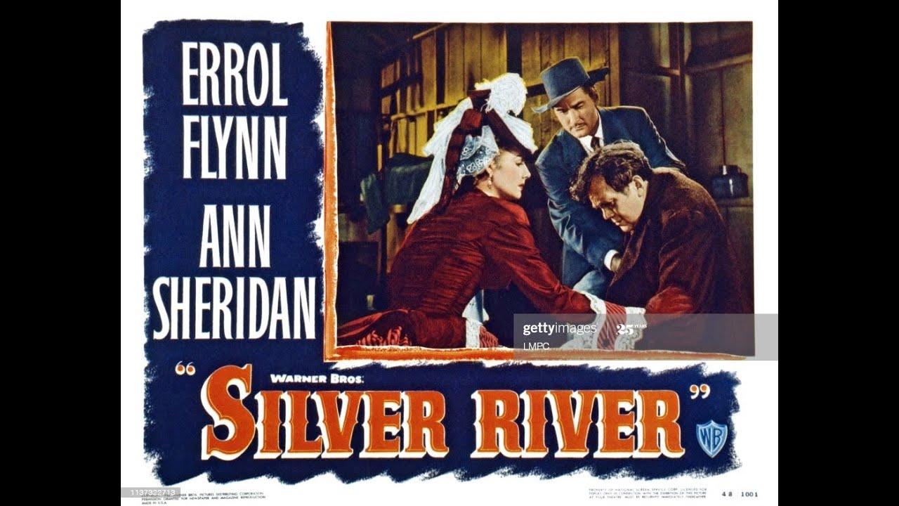 SILVER RIVER (1948) Theatrical Trailer - Errol Flynn, Ann Sheridan, Thomas Mitchell - YouTube