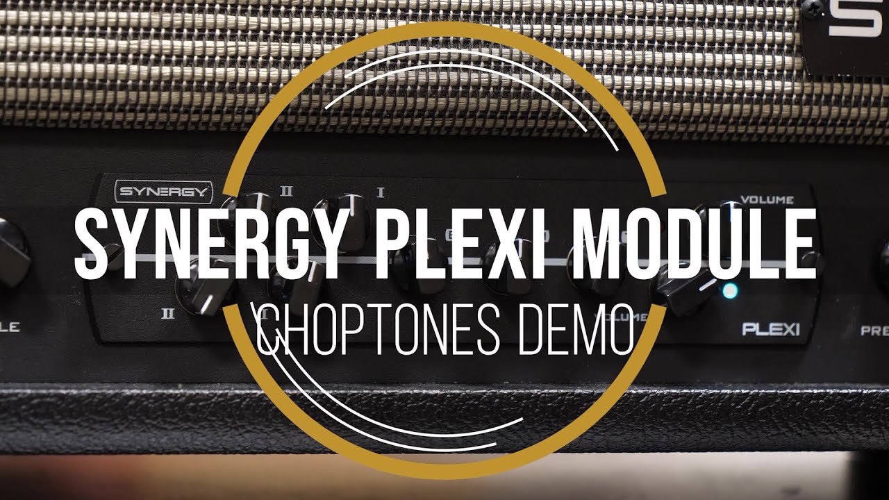 Synergy Plexi Module + SYN-30 | Playthrough Demo - YouTube