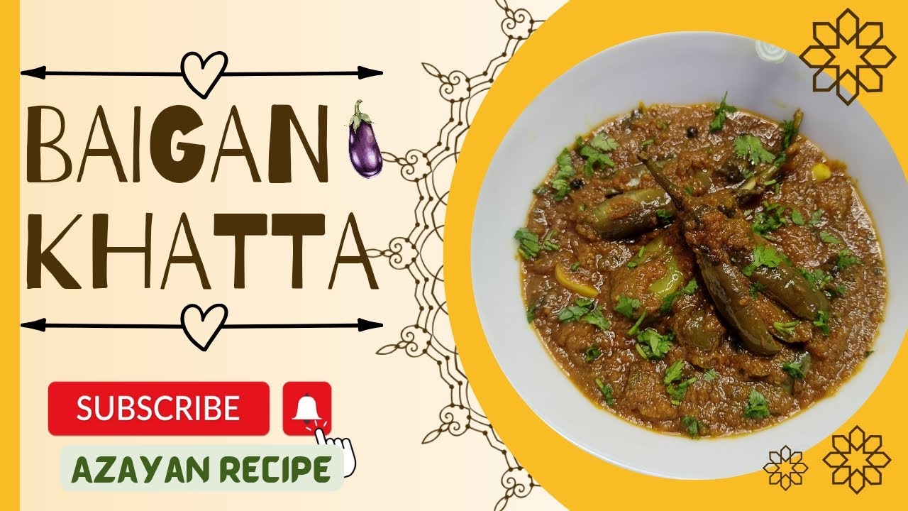 Baigan Khatta 🫰 /Serve as a side dish for BIRYANI 😋 / #azayan_recipe # ...