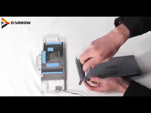 Barrow BS-NVG2080T-PA: Founders/Reference PCB RTX 2080Ti/2080 Water Block Installation Tutorial