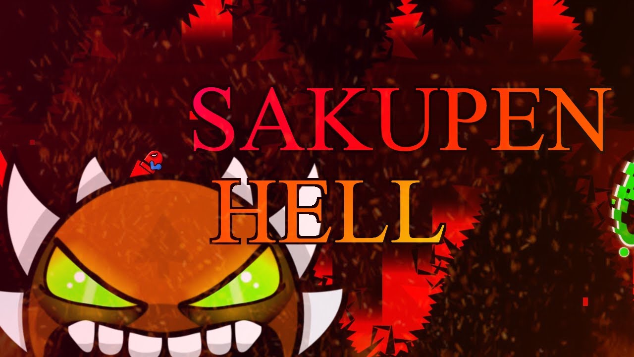 SAKUPEN HELL 100% Extreme Demon // Geometry Dash - YouTube