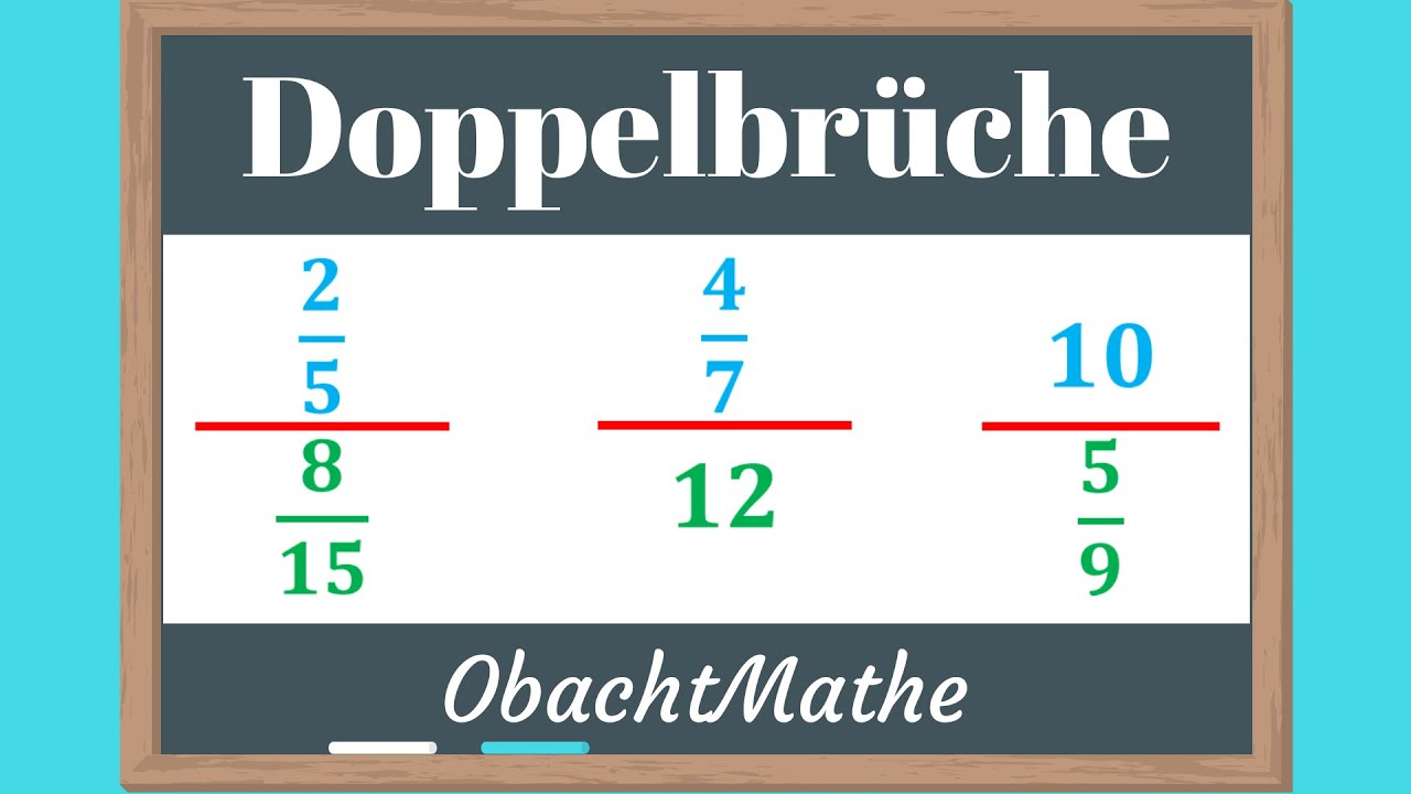 Doppelbruch: Was sind Doppelbrüche | ganz einfach erklärt | ObachtMathe ...