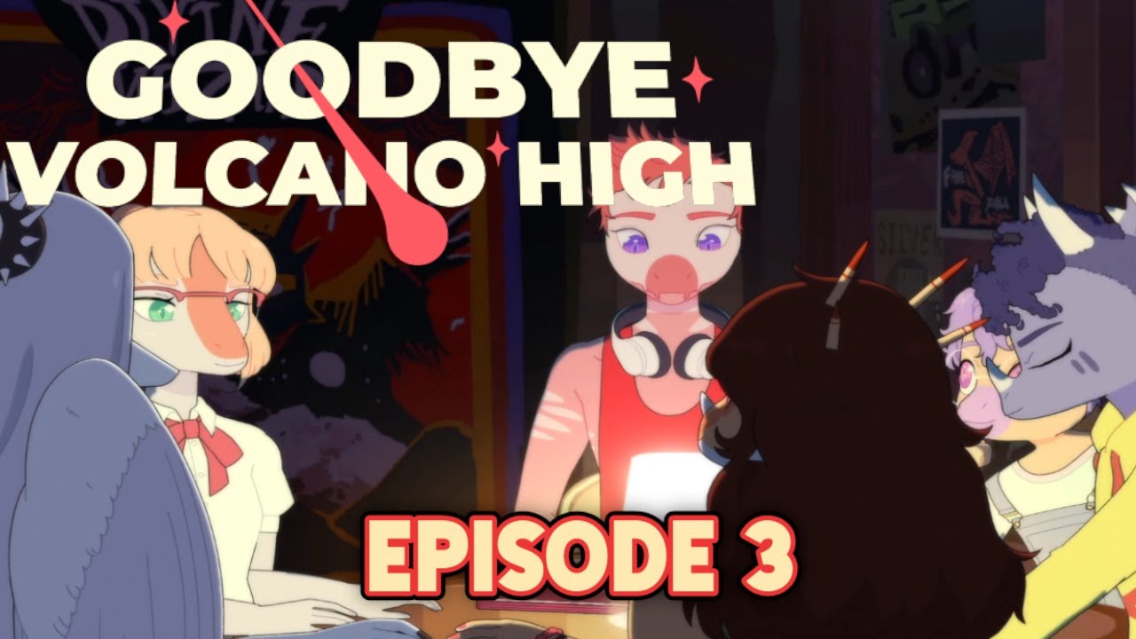 Goodbye Volcano High Episode 3 - YouTube