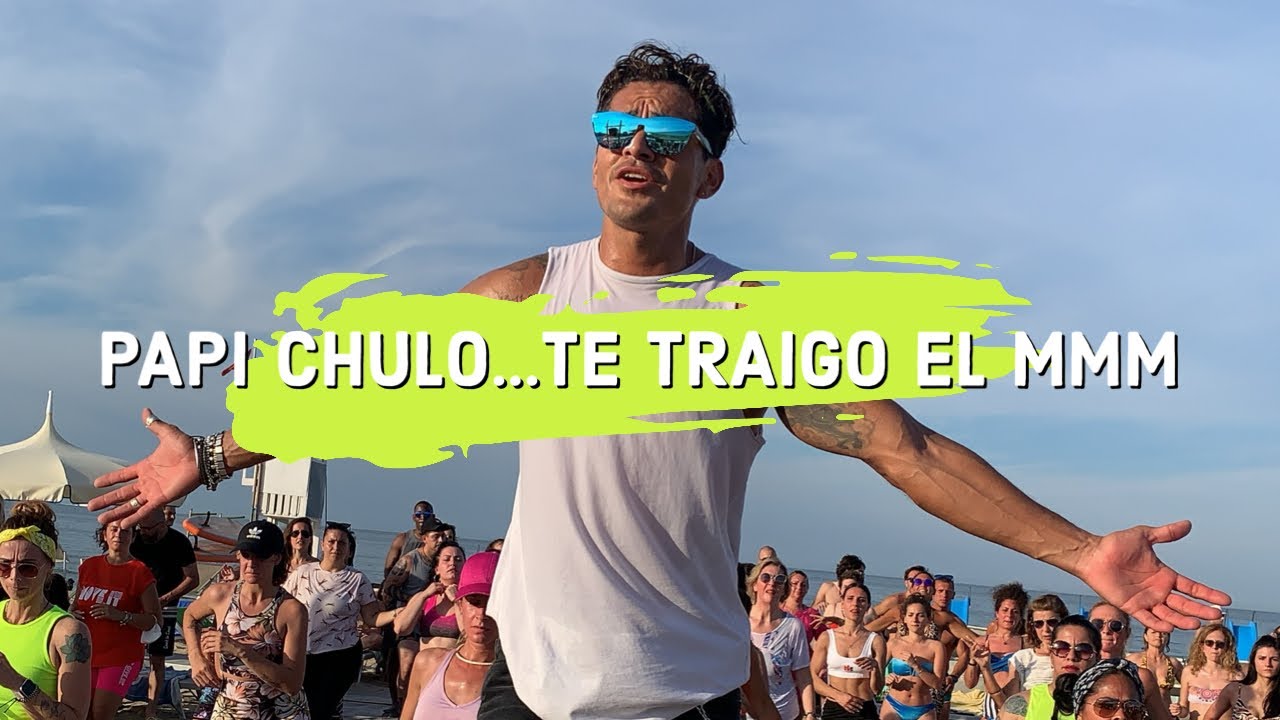 Papi Chulo… Te Traigo El MMM - Lorna Cuban Deejays Ft Chimbala - Zumba ...