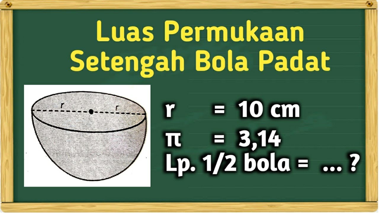 #setengahbola | cara menghitung luas permukaan setengah bola pejal ...