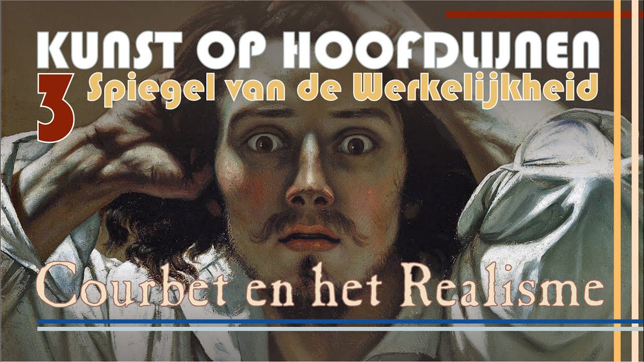 Courbet en het Realisme (Spiegel van de werkelijkheid deel 1) - kunst ...