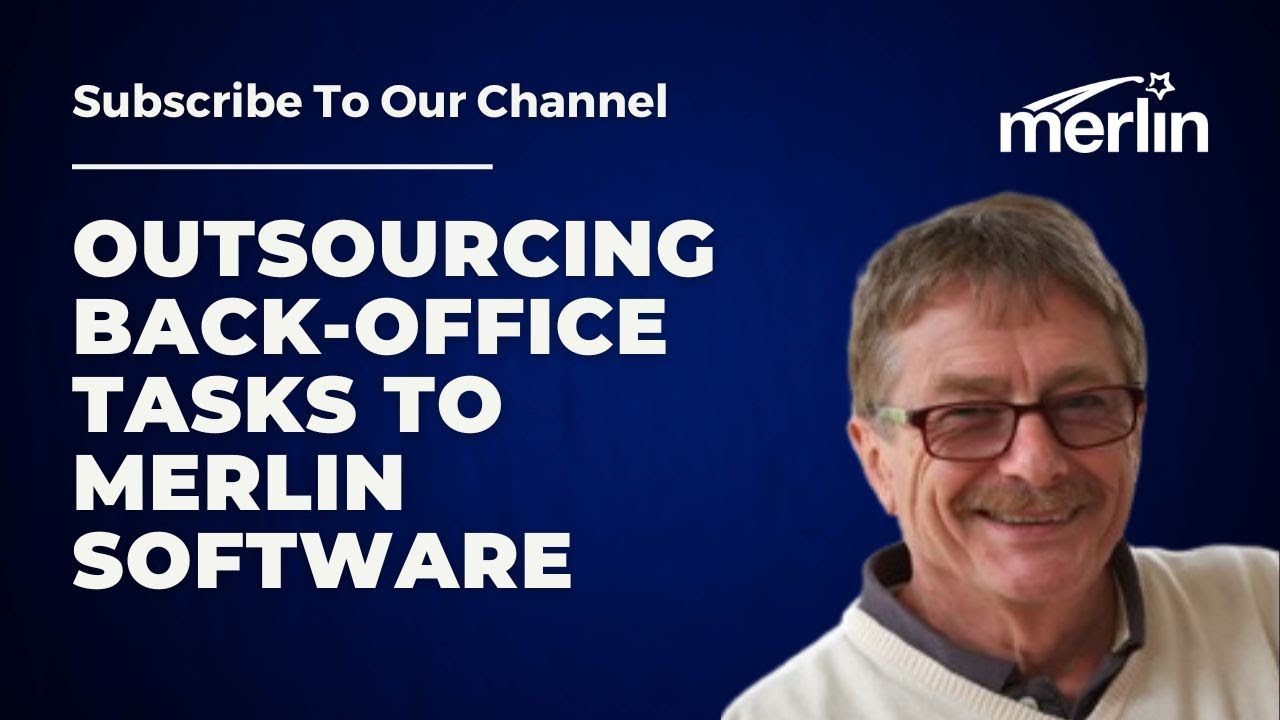 Outsourcing Back-Office Functions and Tasks to Merlin Software for ...