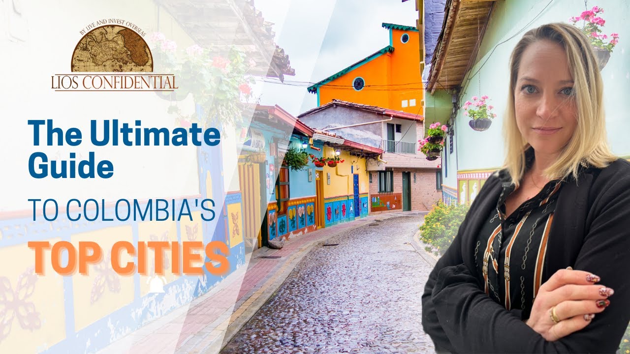 The Top 3 Expat Cities in Colombia You Need to Know! - YouTube