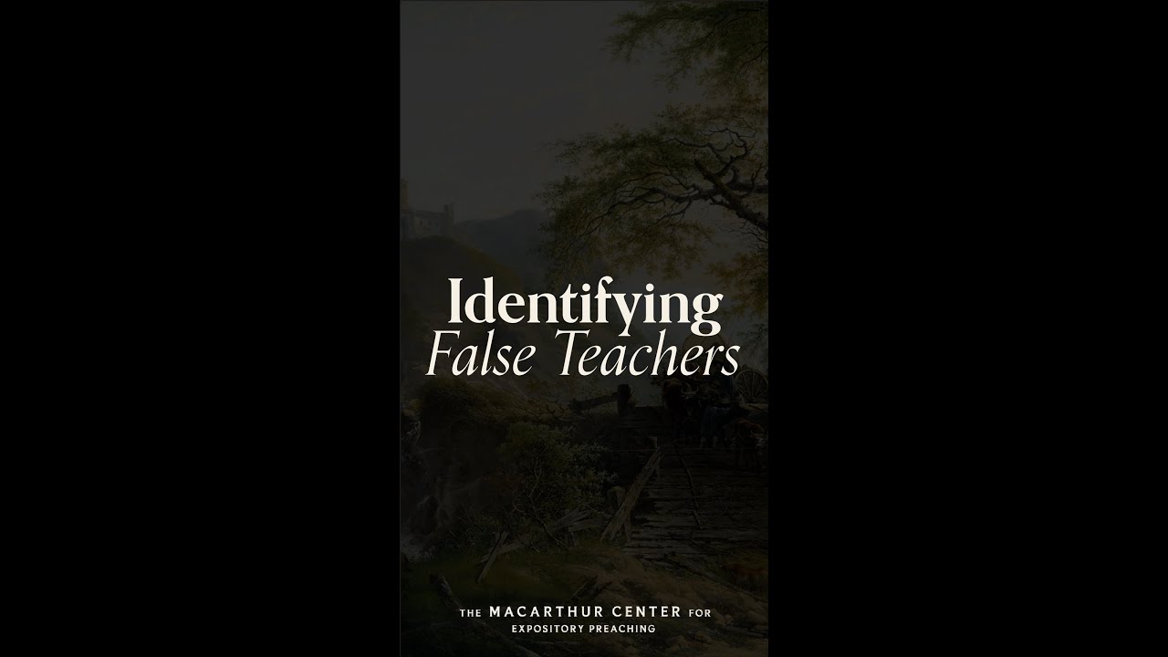 Identifying False Teachers - YouTube
