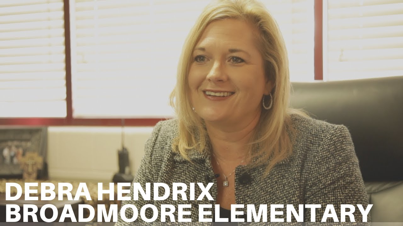 Principal Feature | Debra Hendrix - Broadmoore Elementary - YouTube