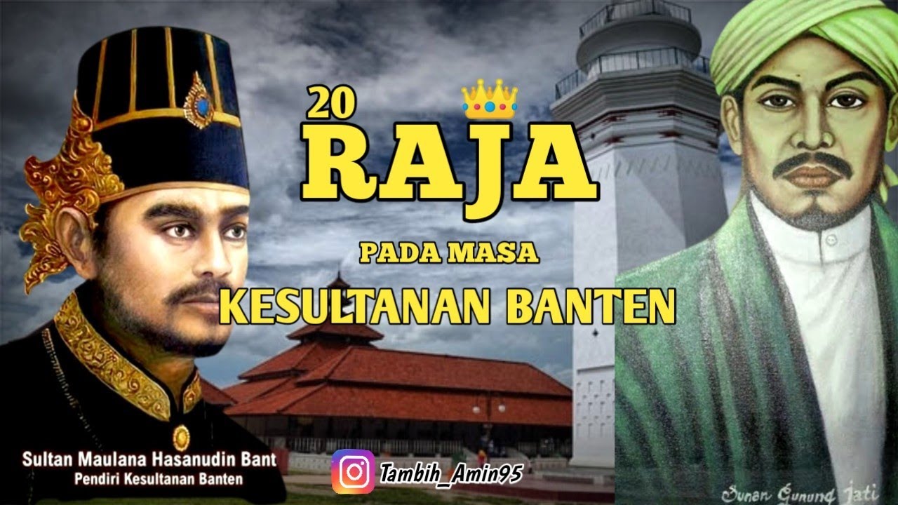 Urutan RAJA-RAJA pada masa kesultanan Banten - Sulthan Hasanuddin ...