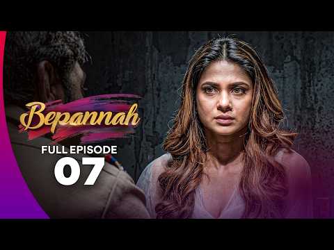 Bepannaah Drama Serial | Episode 07 | Jennifer Winget  Harshad Chopda | Best Drama 2026