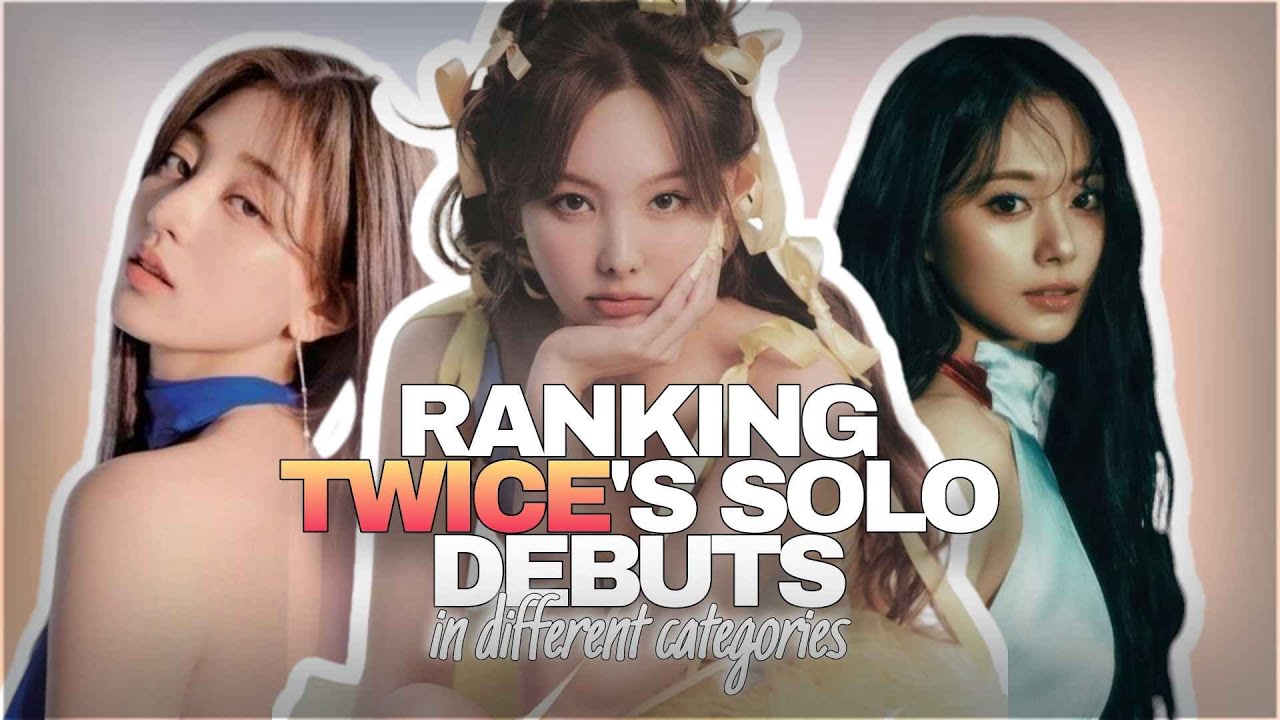 RANKING TWICE'S SOLO DEBUTS (in different categories) - YouTube