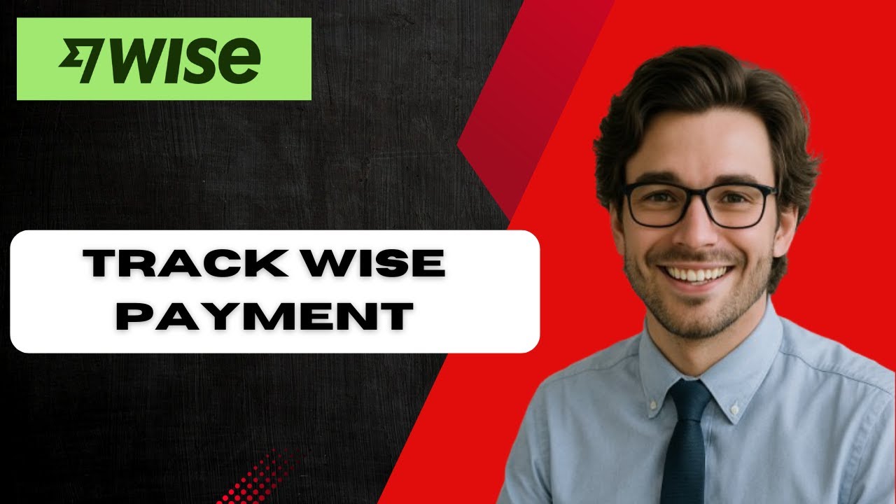 How To Track Wise Payment Easy Tutorial (full guide) - YouTube