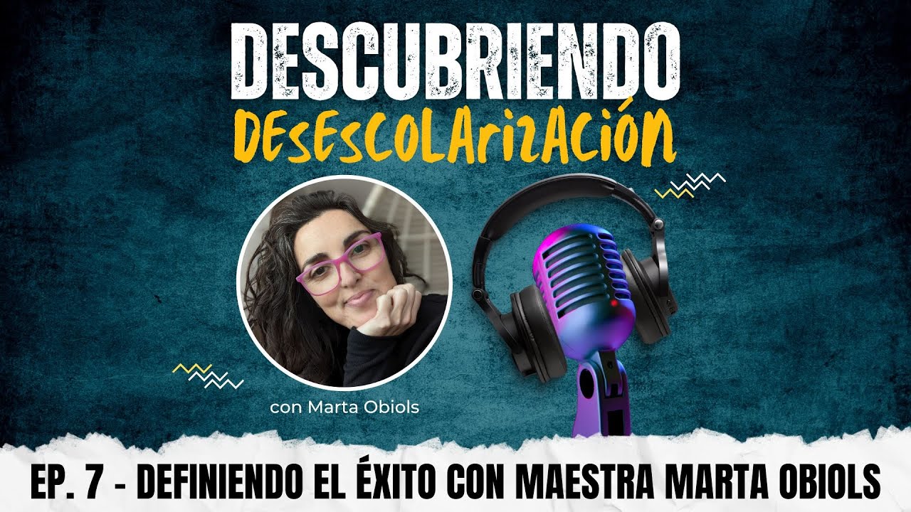 Ep. 7 - Definiendo el Éxito con Maestra y Autora Marta Obiols - YouTube