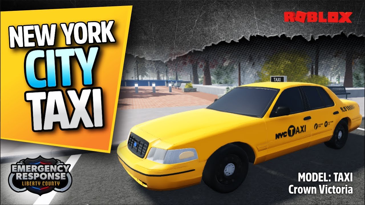Wow! Developing a Taxi LIVERY | ERLC Roblox | NYC TAXI - YouTube