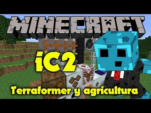 MINECRAFT Tutorial IndustrialCraft 2 - Terraformer y agricultura ...