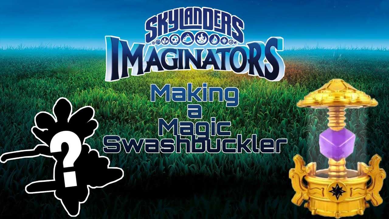 Skylanders Imaginators: Making a Magic Swashbuckler - YouTube