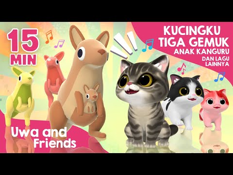 Kucingku Tiga Gemuk, Anak Kanguru, dan Lagu Lainnya - 15 menit Lagu Anak Indonesia