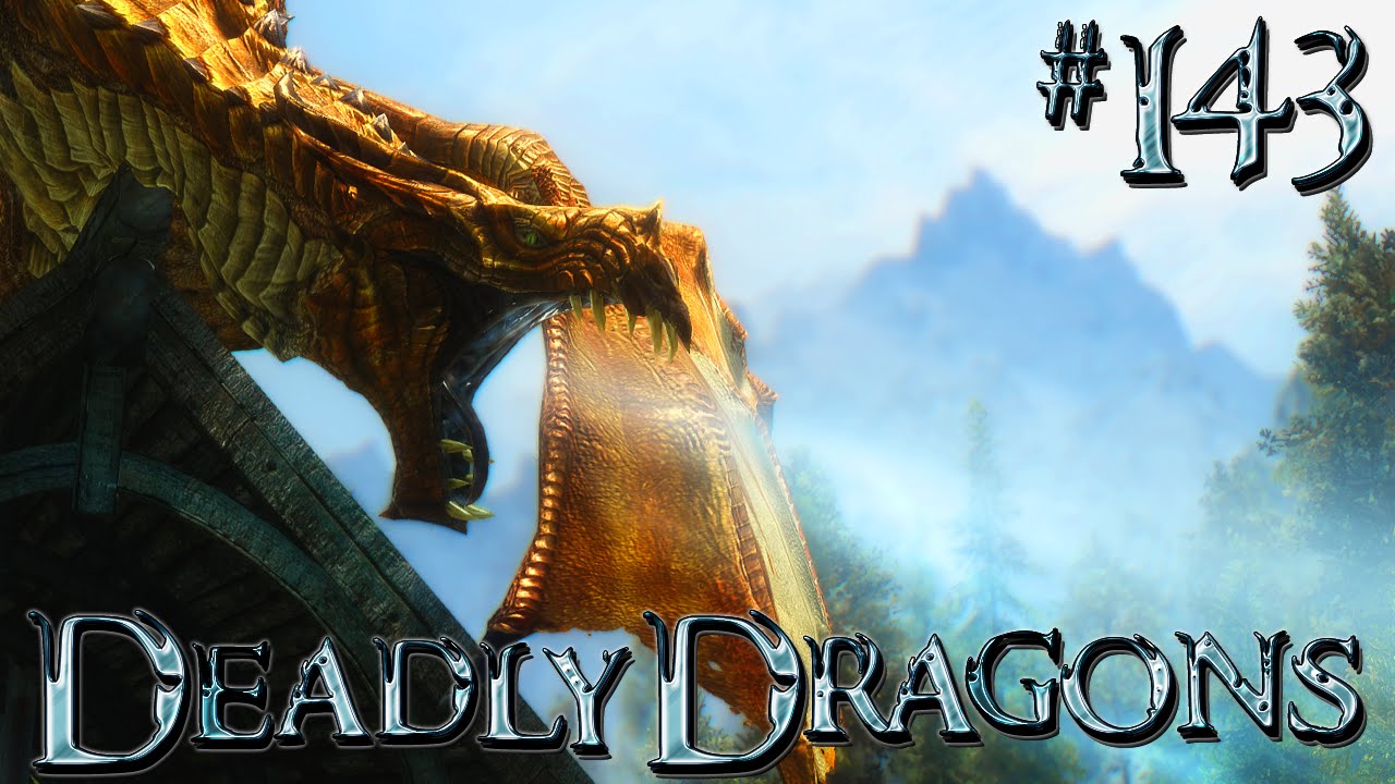 Let's Play Skyrim Part 143 - DEADLY DRAGONS - YouTube