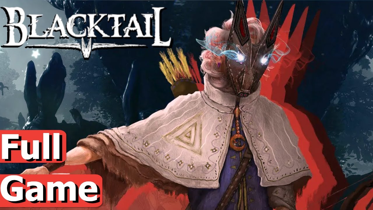 Blacktail : Full Game Walkthrough (Gameplay) - YouTube