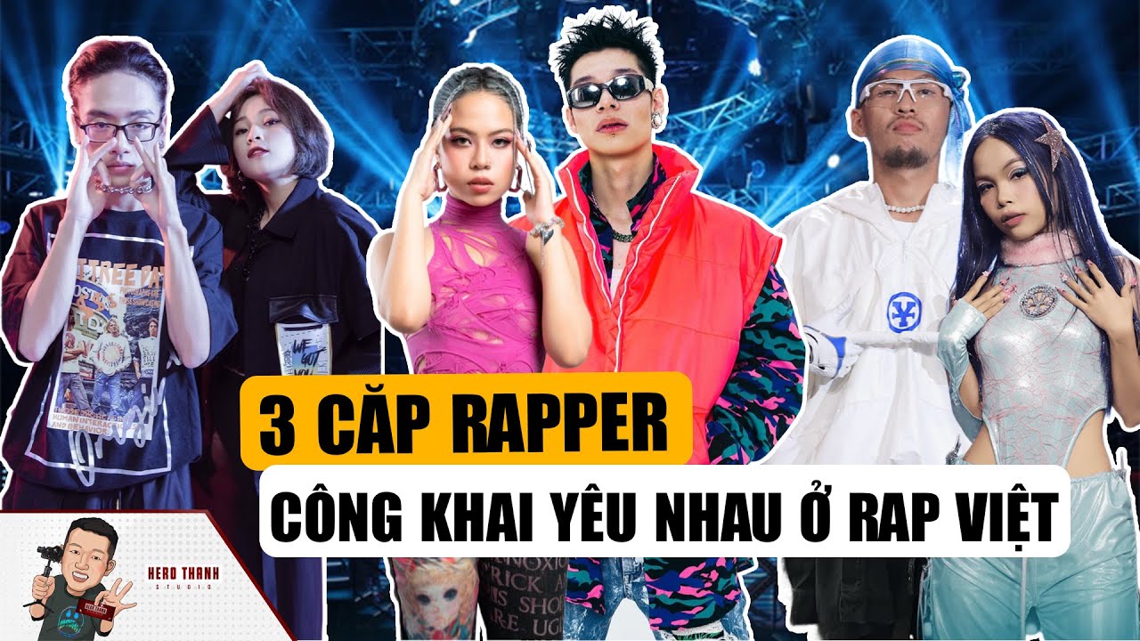 3 Cặp Đôi Rapper Từng Công Khai yêu Nhau Trong Chương trình RAP VIỆT ...