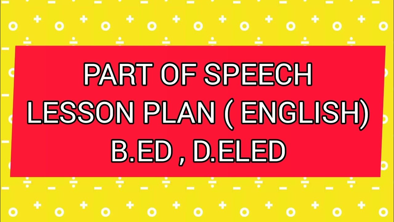 PARTS OF SPEECH LESSON PLAN ENGLISH CLASS 4TH - YouTube