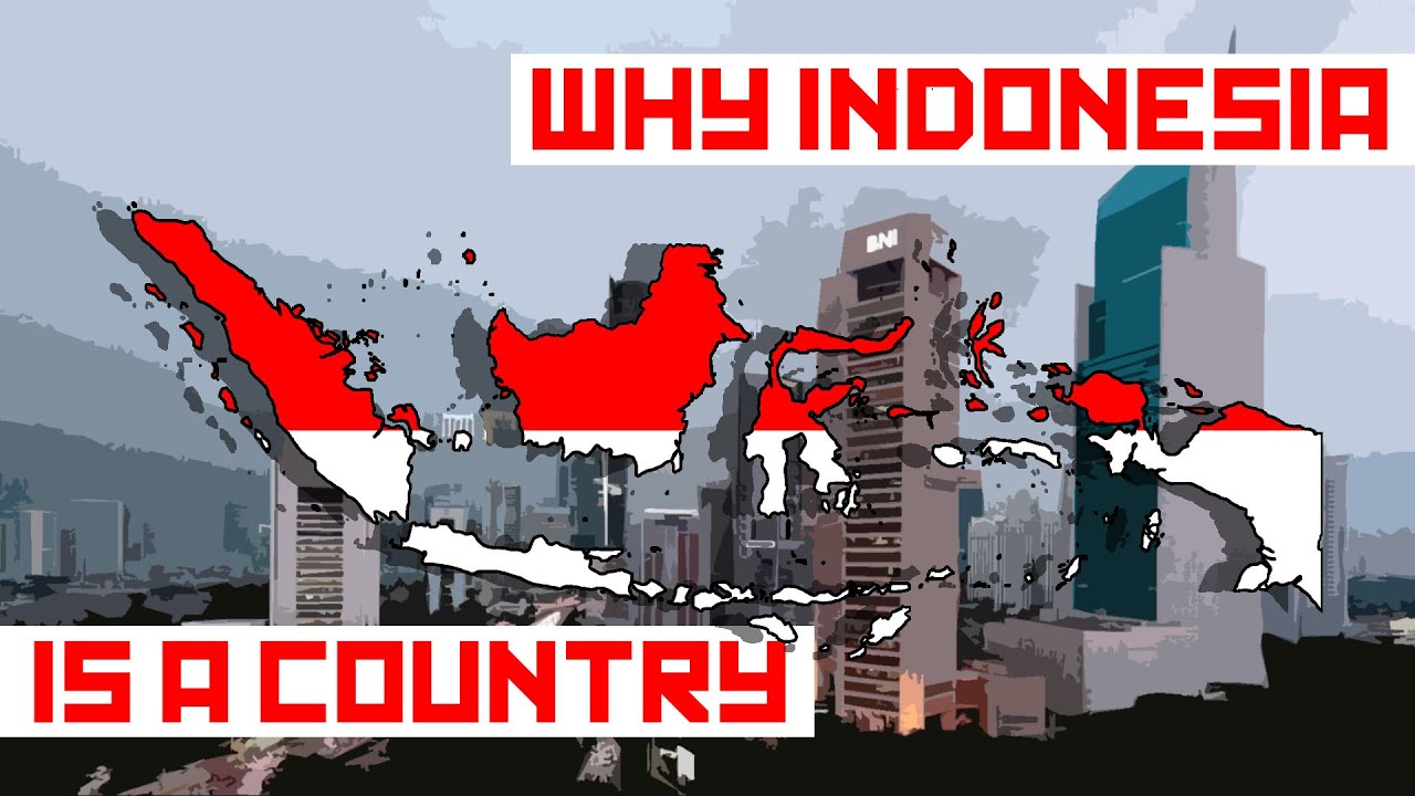 Why Is Indonesia A Country? And Other Questions About Indonesian ...