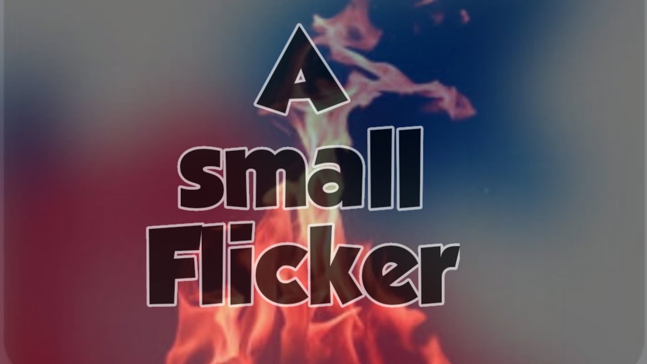 That small flicker 🔥 - YouTube