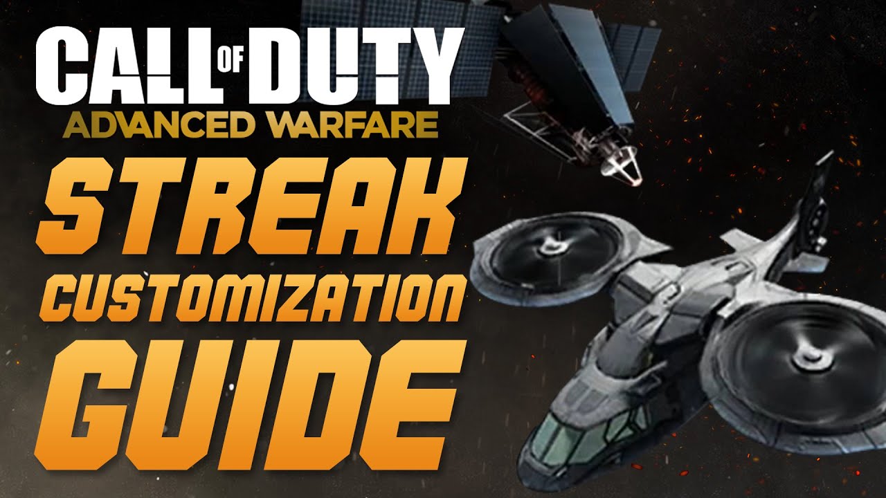 Call of Duty: Advanced Warfare - SCORESTREAK CUSTOMIZATION GUIDE - ALL ...