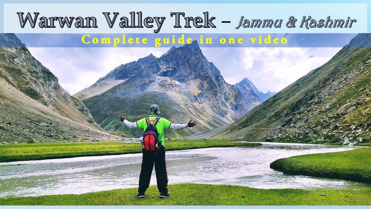 The journey of a lifetime - complete guide to WARWAN VALLEY TREK II ...