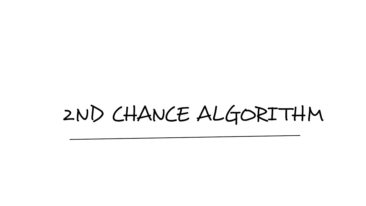 2nd Chance Algorithm - YouTube